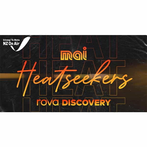 Mai Heatseekers - Listen Online | Radio New Zealand